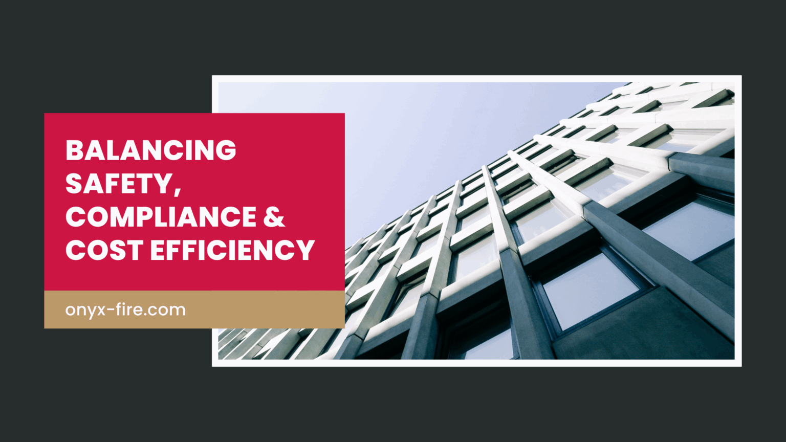 Balancing Safety and Cost Efficiency in Commercial Properties | Onyx ...
