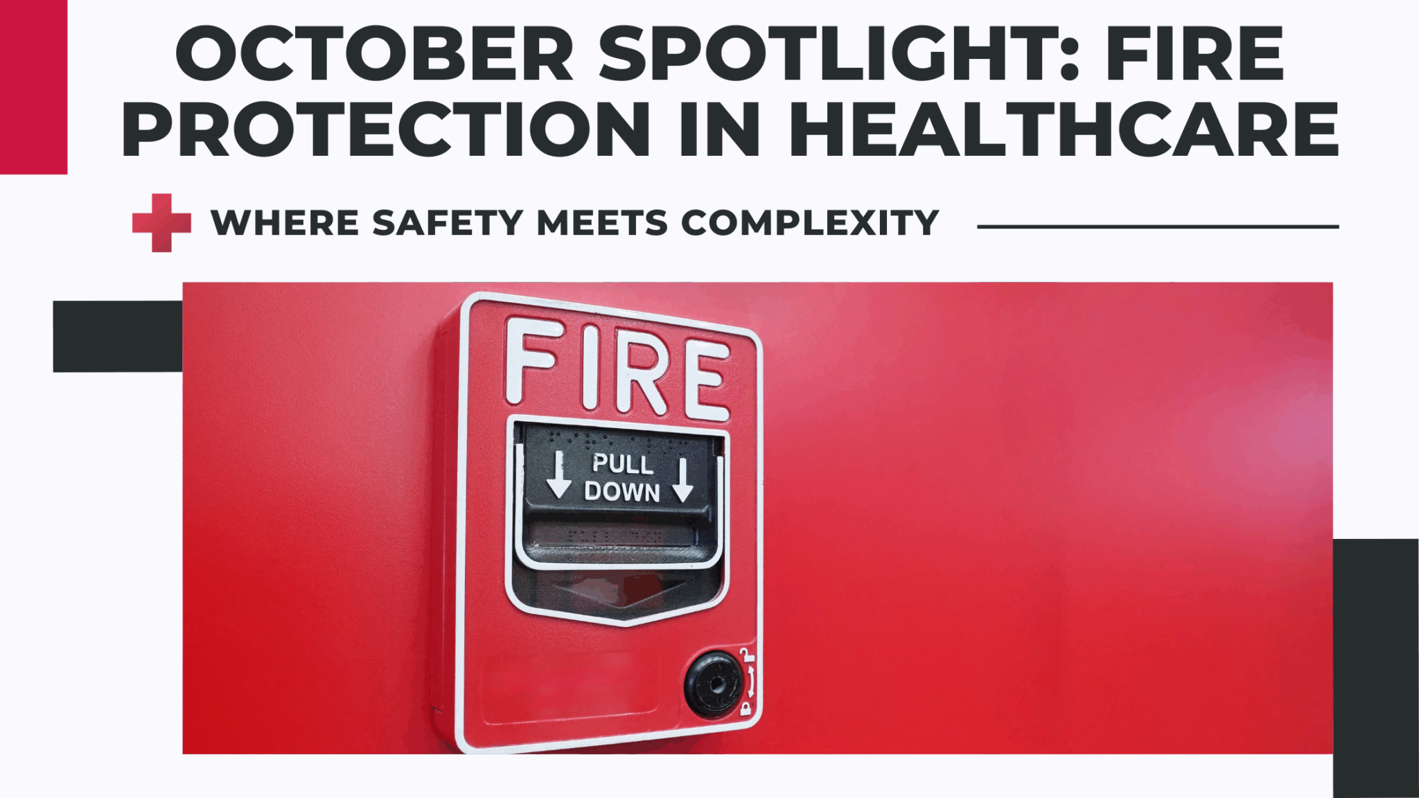 October Spotlight: Fire Protection in Healthcare & Hospitals | Onyx ...